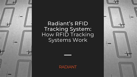 Radiant Rfid Tracking System Overview Rfid Tracking Systems Radiant