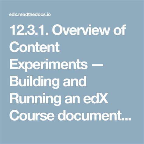 Overview Of Content Experiments Building And Running An Edx Course