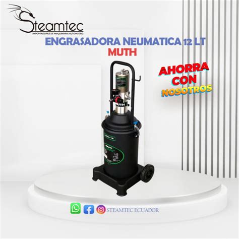 Engrasadora Neumática 12 Litros Muth Steamtec Ecuador