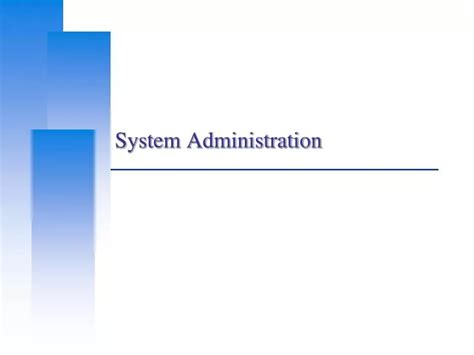 Ppt System Administration Powerpoint Presentation Free Download Id 6043808
