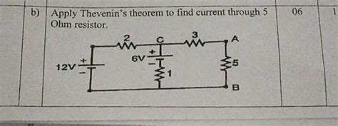 B Apply Thevenins Theorem To Find Current Through 5 Ohm Resistor