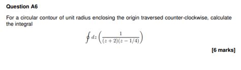 [solved] for a circular contour of unit radius enclosing