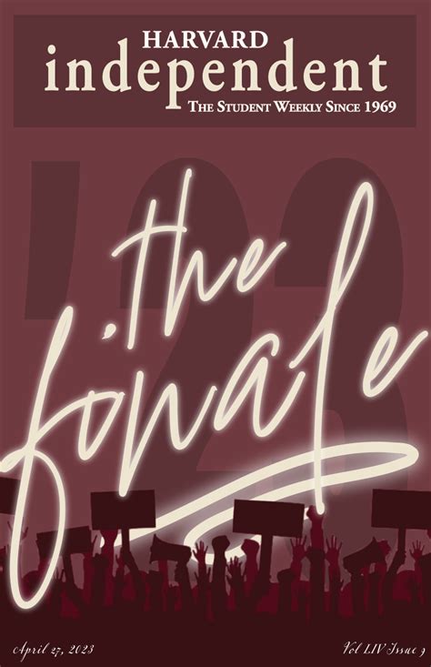 Issue 41 The Finale Harvard Independent