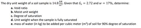 Solved The Dry Unit Weight Of A Soil Sample Is 148m3kn