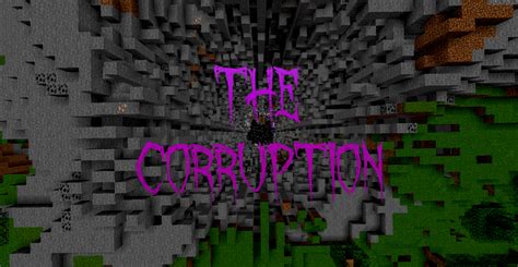 The Corruption Minecraft Map The Corruption Minecraft Map
