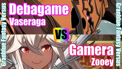 Gbvs Granblue Fantasy Versus Rank Match Debagame Vaseraga Vs Gamera