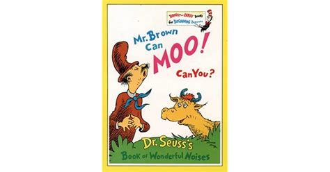 Mr Brown Can Moo Can You Beginner Books By Dr Seuss