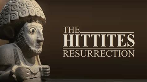Hittites Resurrection