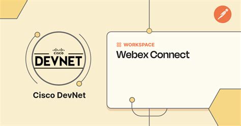 Webex Connect Postman Api Network