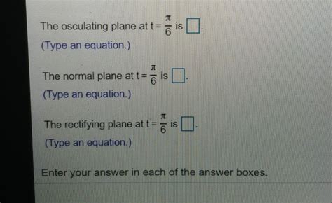 Solved Findr T N And B At The Given Value Of T Then Find