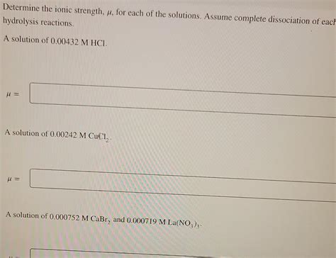 Solved Determine The Ionic Strength μ For Each Of The