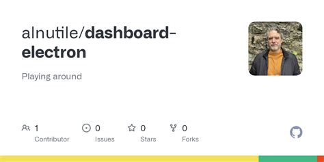 github alnutile dashboard electron playing around