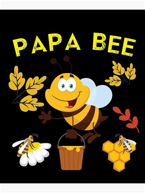 Papa Bee Poster For Sale By Nofelmix Redbubble