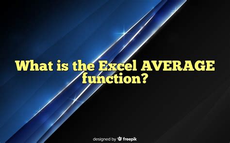 What Is The Excel Average Function