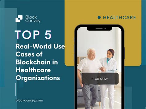 Top Real World Use Cases Of Blockchain In Healthcare Organizations