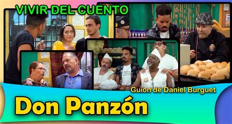 Todocubaonline Estreno Vivir Del Cuento DON PANZON Humor Cubano