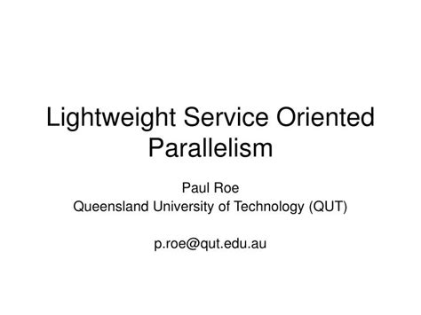 Ppt Lightweight Service Oriented Parallelism Powerpoint Presentation