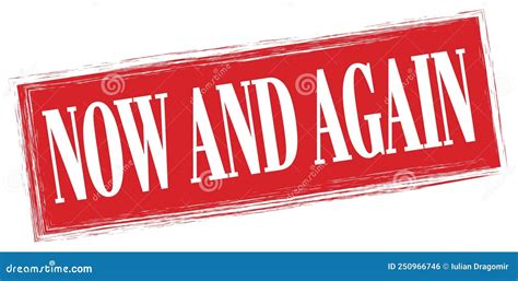 NOW And AGAIN Text Written On Red Stamp Sign Stock Illustration