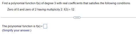 Solved Find A Polynomial Function F X Of Degree With Real Chegg