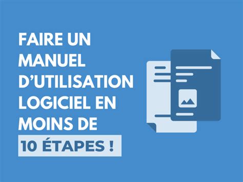 Un manuel d utilisation logiciel en 10 étapes The TechSmith Blog