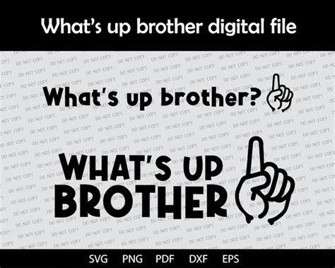 Whats Up Brother Etsy