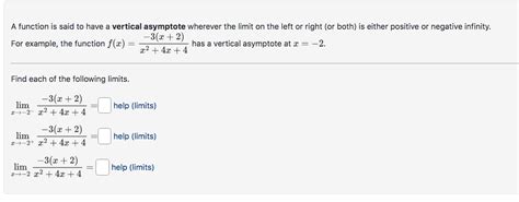 Solved A Function Is Said To Have A Vertical Asymptote Chegg Com