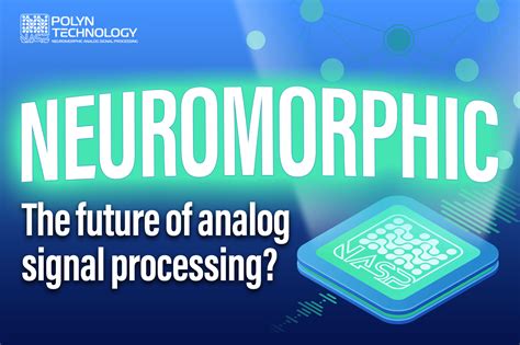 polyn s neuromorphic analog signal processing chip for voice ai