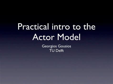 Practical Introduction To The Actor Model Key