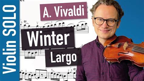 A Vivaldi Winter Largo The Four Seasons Violin Solo Violin