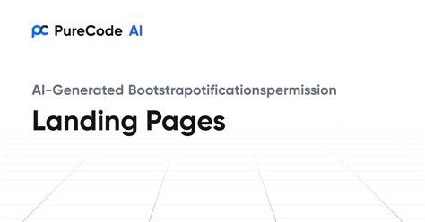 Build Great Bootstrapotificationspermission Landing Pages Components