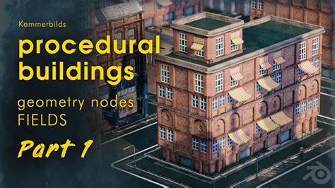 Blender Procedural Buildings With Geometry Nodes Fields Pt 1 In 2025 Blender Tutorial