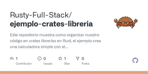 Github Rusty Full Stack Ejemplo Crates Libreria Este Repositorio Muestra Como Organizar