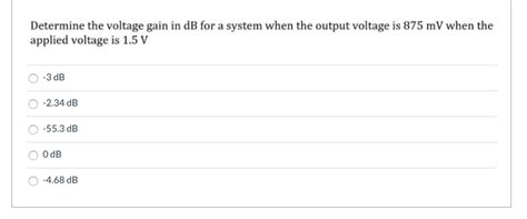Solved Determine The Voltage Gain In DB For A System When Chegg
