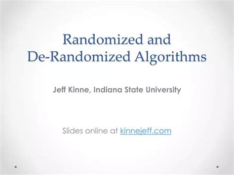 Ppt Randomized And De Randomized Algorithms Powerpoint Presentation