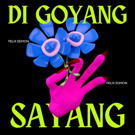 Di Goyang Sayang Youtube Music