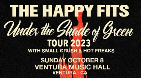 The Happy Fits At Ventura Music Hall Ventura Music Hall October 8