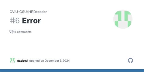 Error Issue Cviu Csu Hrdecoder Github