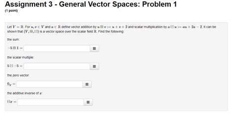 Solved Assignment General Vector Spaces Problem Chegg