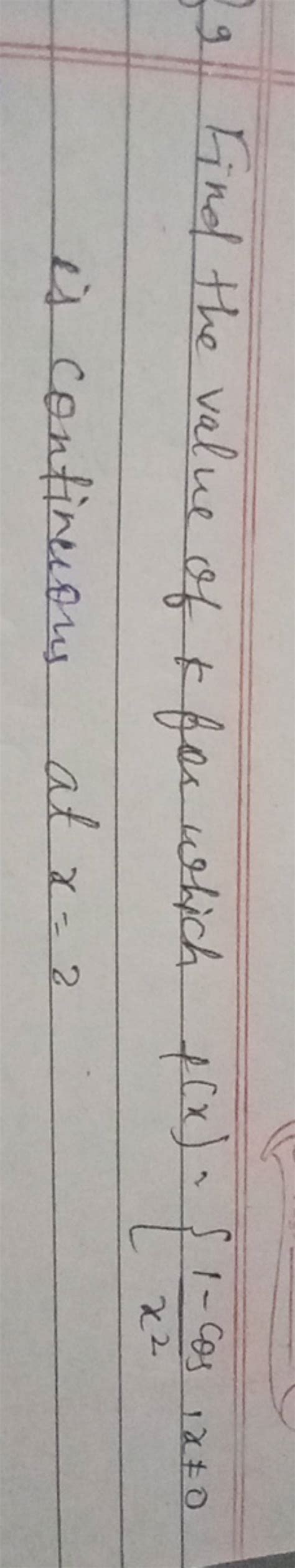 9 find the value of k for which f x {x21−cos x 0 is continuous at x