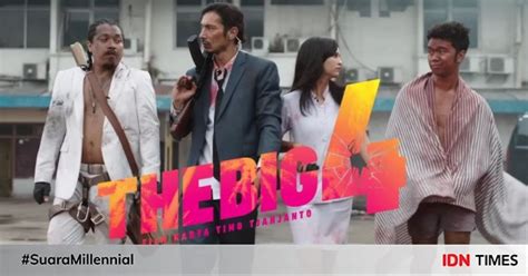 Review The Big 4 Film Indonesia Yang Puncaki Netflix Dunia