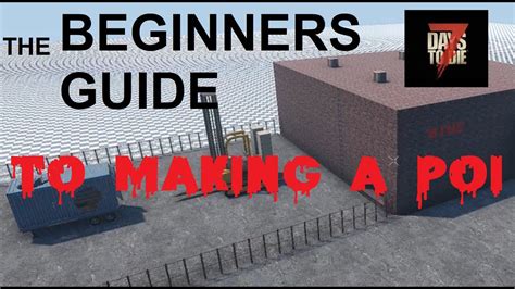 7dtd 7 Days To Die Beginners Guide To Making A Poi From Scratch With
