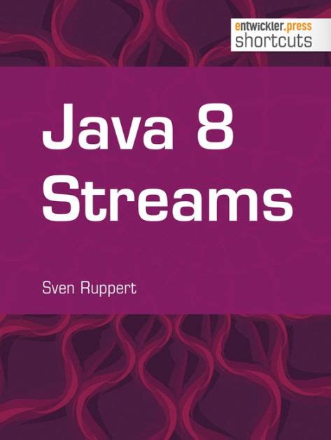 java 8 streams by sven ruppert ebook barnes and noble®