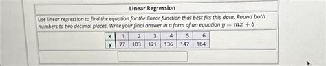 Solved Linear Regression Use Linear Regression To Find The Chegg