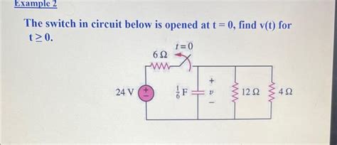 Solved The Switch In Circuit Below Is Opened At T Find Chegg