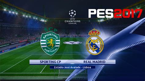Pes 2017 Uefa Champions League Sporting Cp V Real Madrid Youtube