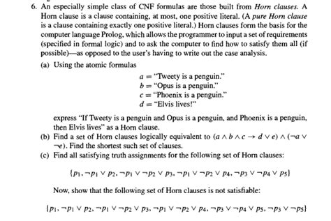 Solved 6 An Especially Simple Class Of Cnf Formulas Are
