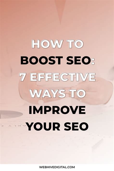 How To Boost Seo 7 Effective Ways To Improve Seo Webhive Digital