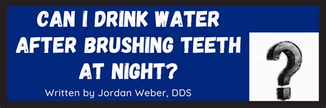 Can I Drink Water After Brushing Teeth At Night Simple Answer