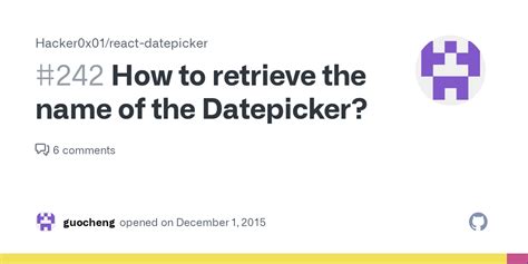 How To Retrieve The Name Of The Datepicker Issue Hacker X React Datepicker Github