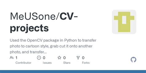 GitHub MeUSone CV Projects Used The OpenCV Package In Python To Transfer Photo To Cartoon